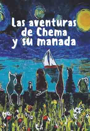 LAS AVENTURAS DE CHEMA Y SU MANADA – Chema y Su Manada